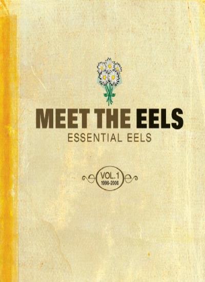 MEET THE EELS : Essential Eels Vol. 1 1996-2006 DCD Fast Free UK ...