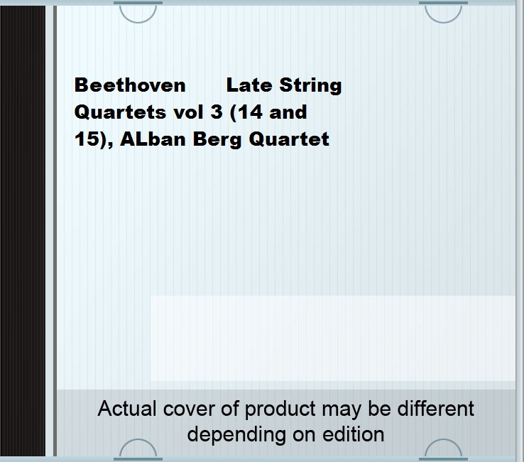 Beethoven Late String Quartets vol 3 (14 and 15), ALban Berg Quartet CD | eBay UK
