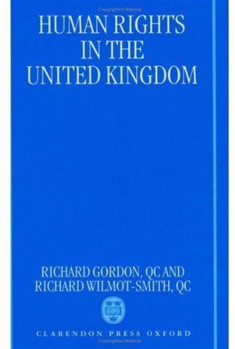 Human Rights in the United Kingdom By Richard Gordon, Richard Wilmot ...