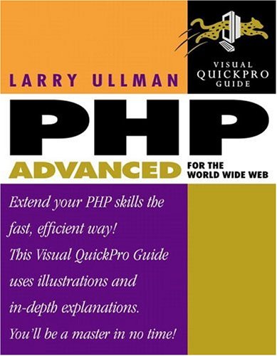PHP Advanced for the World Wide Web (Visual QuickPro Guides) By ...