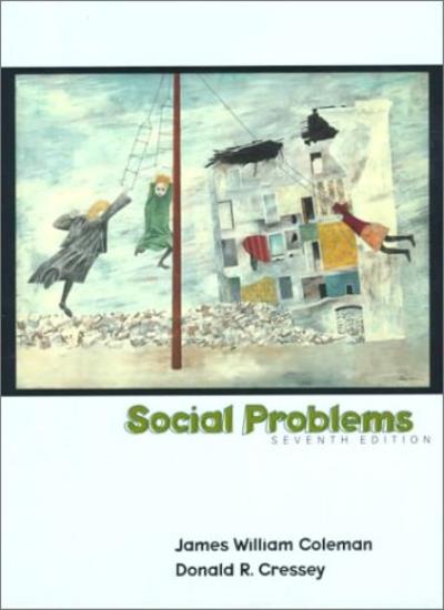 Social Problems By James William Coleman, Donald R. (Late) Cressey ...