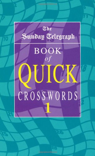 Sunday Telegraph Book of Quick Crosswords 1: No.1 By Telegraph Group ...