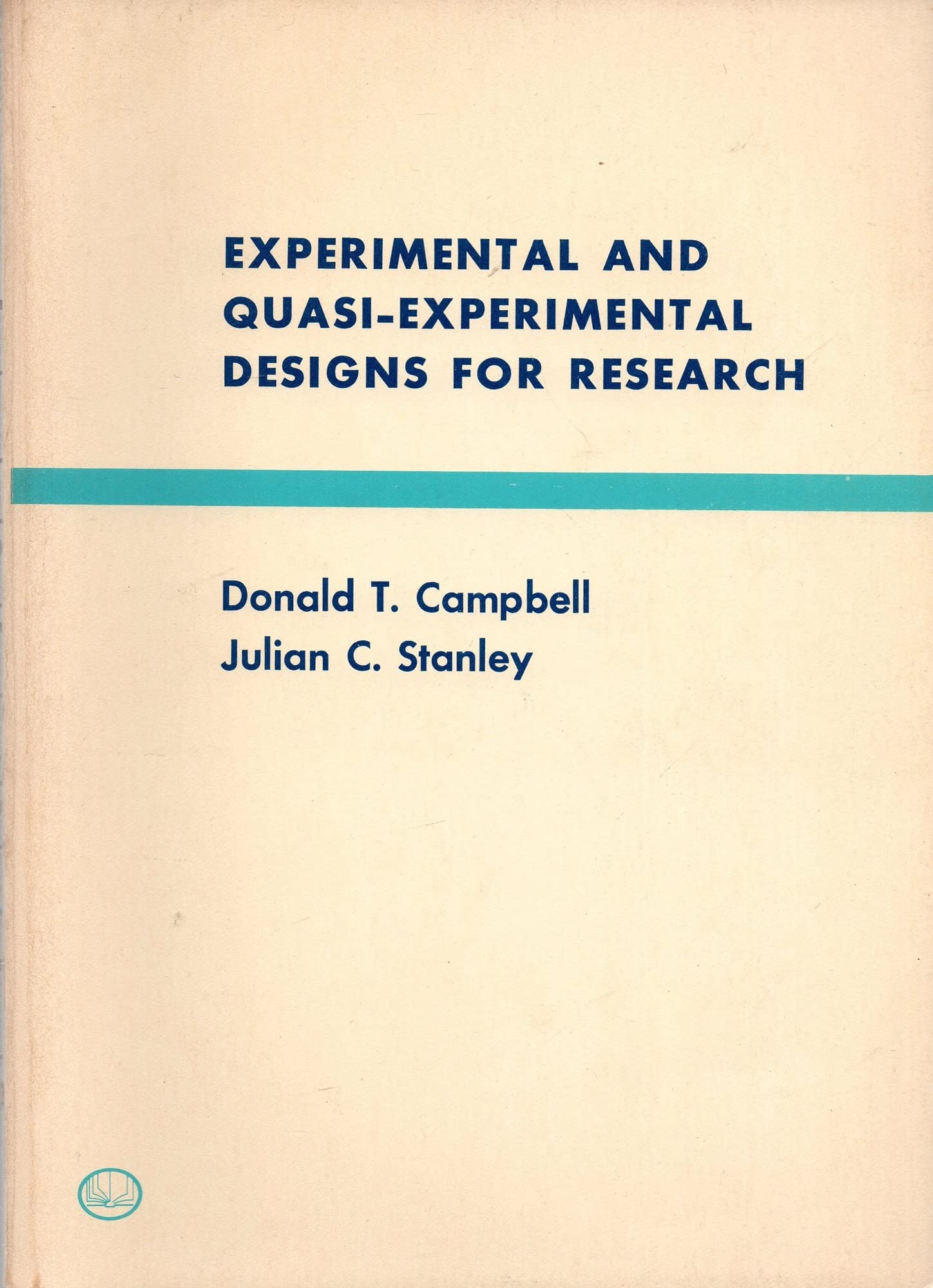 Experimental and Quasi-experimental Designs for Research By Campbell ...