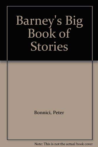 Barney's Big Book of Stories By Peter Bonnici, Lisa Kopper, Shirley ...