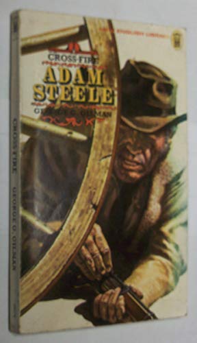 Crossfire (Adam Steele #7) By George G. Gilman 9780450025570 | eBay