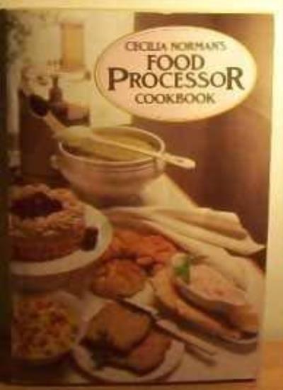 Food Processor Cook Book (Panther Books) By Cecilia Norman ...