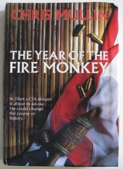 The Year of the Fire Monkey By Chris Mullin. 9780701136932 ...