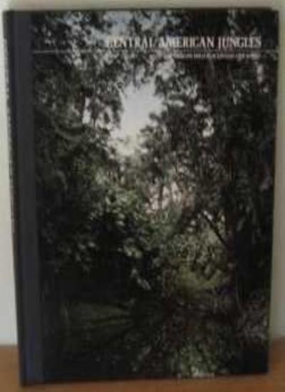 Central American Jungles (World's Wild Places) By Don Moser,the editors ...