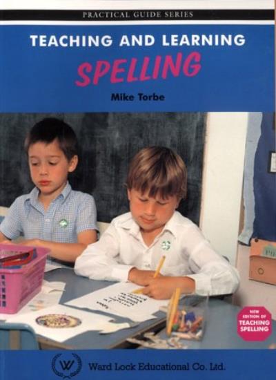 Teaching and Learning Spelling (Practical Guides) By Mike Torbe ...