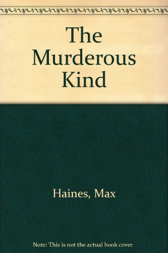 The Murderous Kind By Max Haines. 9780708849125 9780708849125 | eBay UK