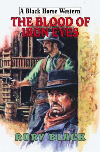 The Blood of Iron Eyes By Rory Black 9780709080084| eBay