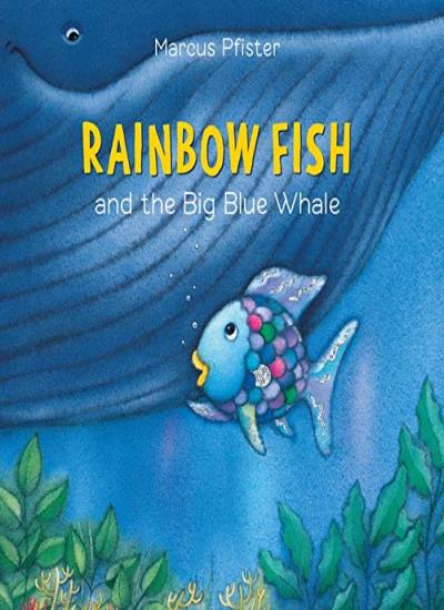 RAINBOW FISH AND the Big Blue Whale: Volume 1 By Marcus Pfister £75.00 ...