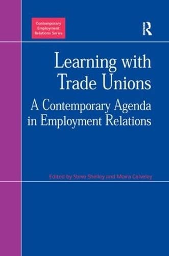 Learning with Trade Unions: A Contemporary Agenda in Employment ...