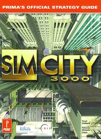 SimCity 3000: Strategy Guide (Prima's official strategy guide) By Rusel ...