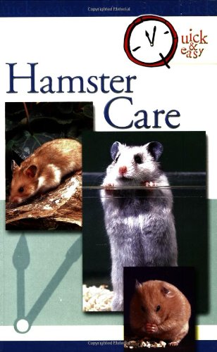 Hamster Care: Quick and Easy (Quick & Easy...) By The Pet Exper ...