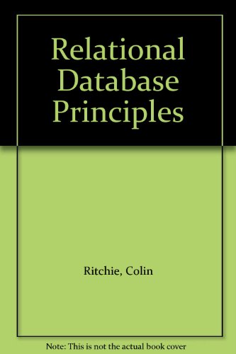 Relational Database Principles By C. Ritchie 9780826454225 | eBay UK