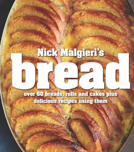 Bread By Nick Malgieri 9780857830081| eBay