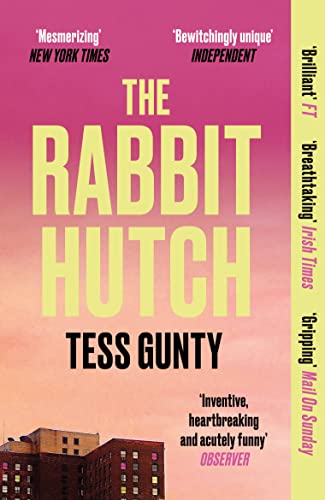 The Rabbit Hutch: THE MULTI AWARD-WINNING NY TIMES BESTSELLER By Tess ...
