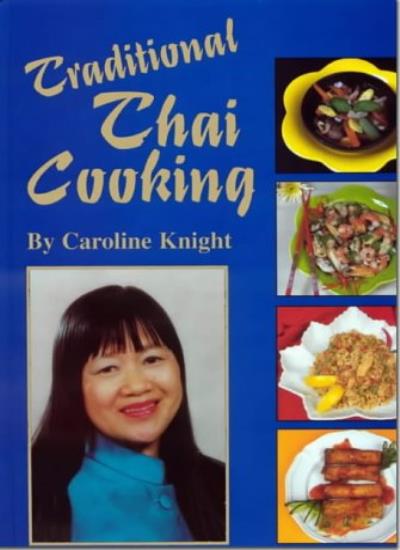 Traditional Thai Cooking By Caroline Knight,Vicky Haynes,Helen ...