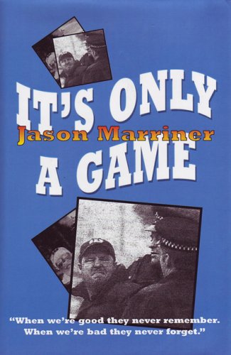 It's Only a Game By Jason Marriner 9780955268205 | eBay UK