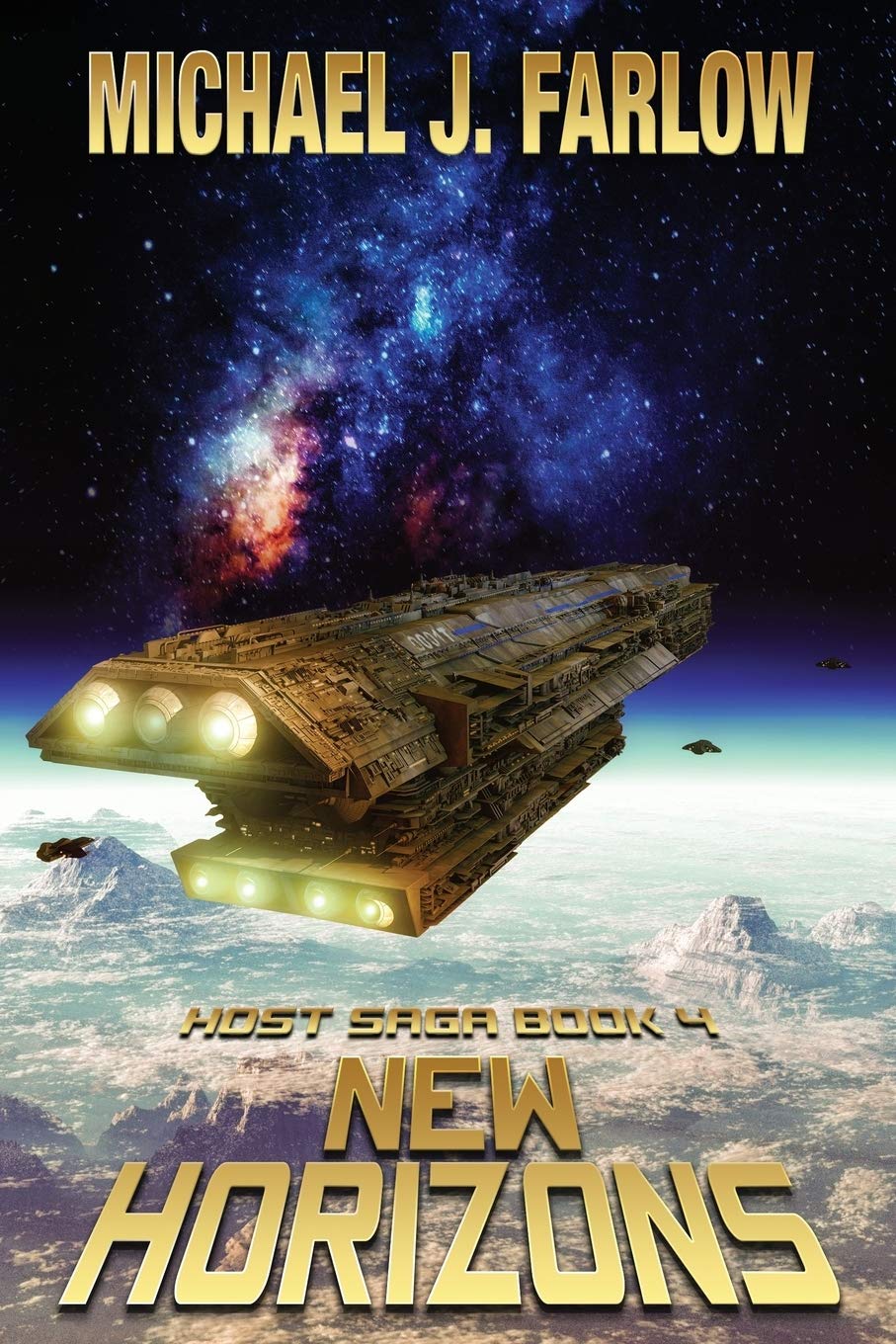 New Horizons: Host Saga Book 4 By Farlow, Michael J. Michael J. Farlow ...