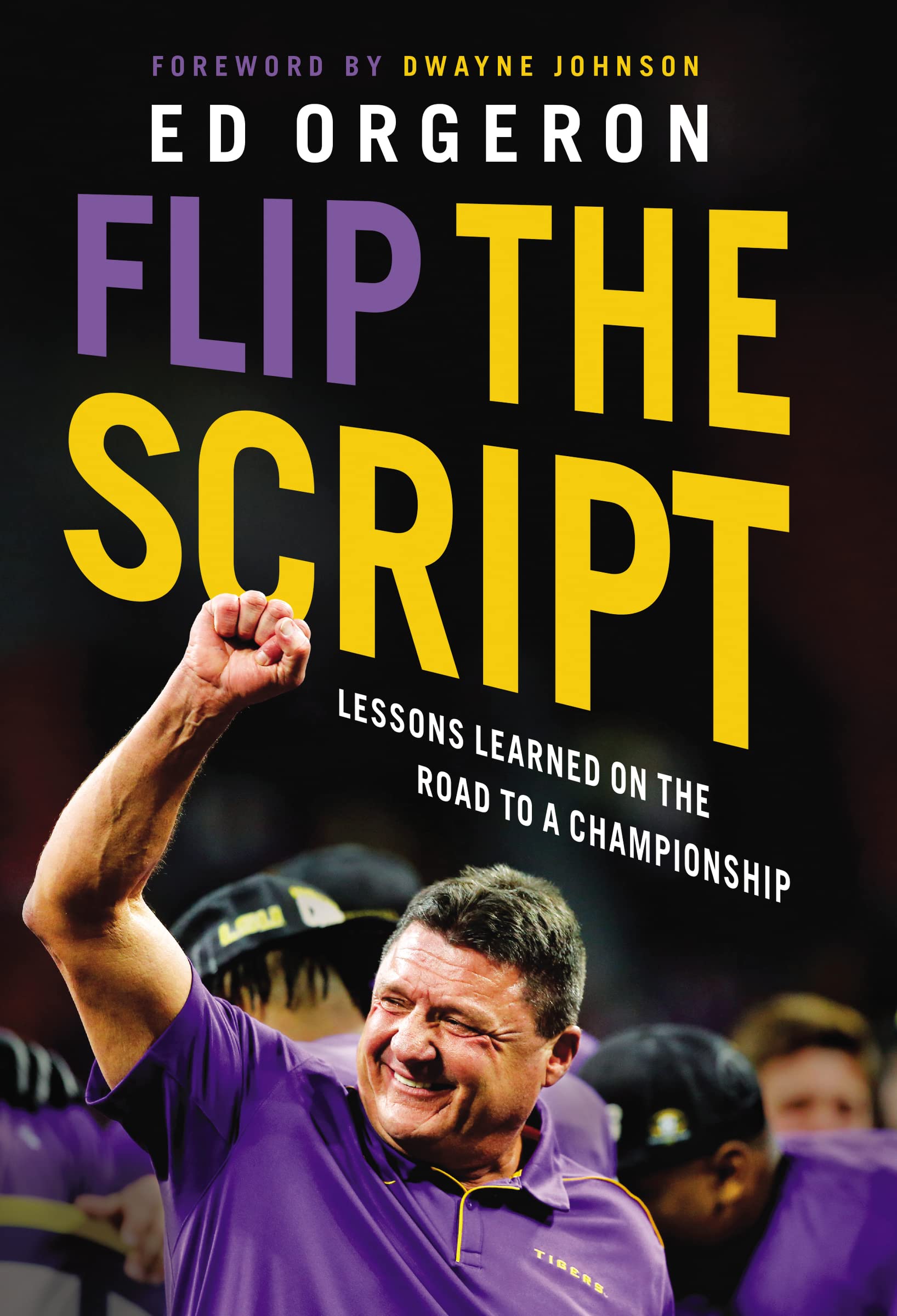 Flip the Script: Lessons Learned on the Road to a Championship By ...