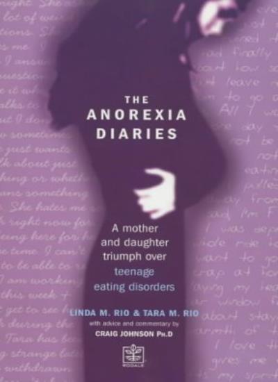 The Anorexia Diaries: A Mother and Daughter Triumph Over Eating ...