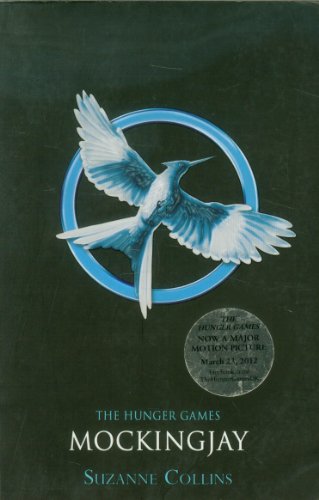 Mockingjay (Hunger Games Trilogy) By Suzanne Collins. 9781407132105 ...