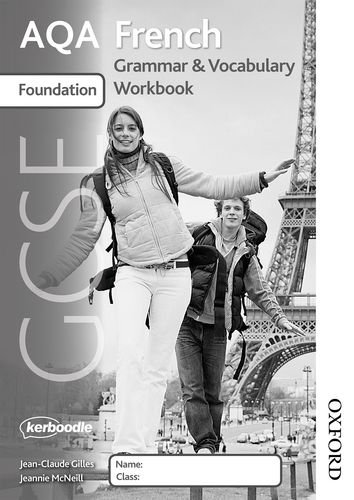 AQA GCSE French Foundation Grammar and Vocab Workbook By Jean-Claude ...