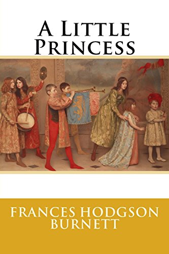 A Little Princess By Burnett, Frances Hodgson Frances Hodgson B ...