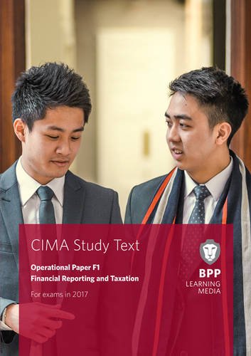 CIMA F1 Financial Reporting and Taxation: Study Text By BPP Lea ...