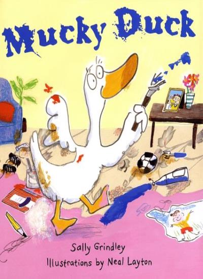 Mucky Duck By Sally Grindley, Neal Layton. 9781582348216 1582348219 ...