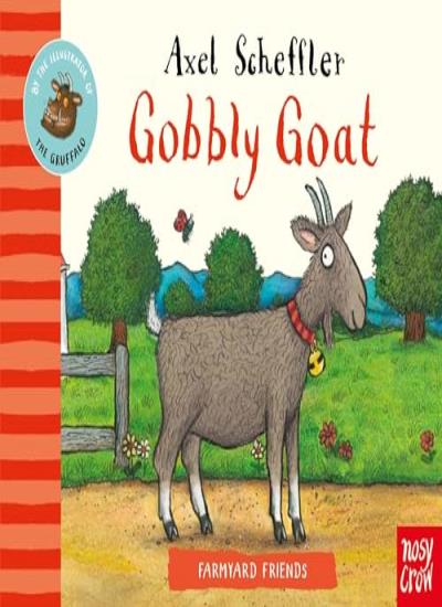 Farmyard Friends: Gobbly Goat By Axel Scheffler,Axel Scheffler,Axel ...