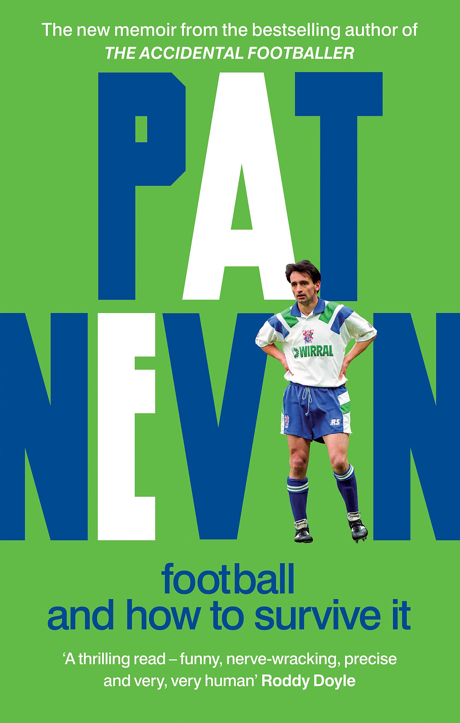 Football And How To Survive It By Nevin, Pat Pat Nevin, 1800961170 ...