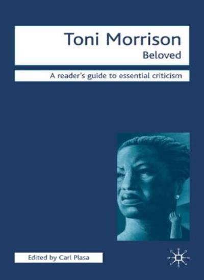 Toni Morrison's Beloved: A Reader's Guides to Essential Criticism (Icon ...