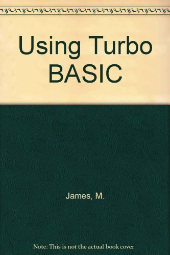 Using Turbo BASIC By M JAMES 9781850580980 | eBay