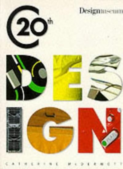 Design Museum Book of Twentieth Century Design (Designers of the 20th ...