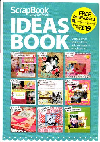 Scrapbook Inspirations Ideas Book | Create Perfect Pages with the ...