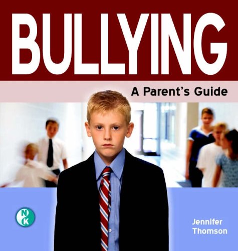 Bullying: A Parent's Guide (Self Help Guides) By Jennifer Thomson ...