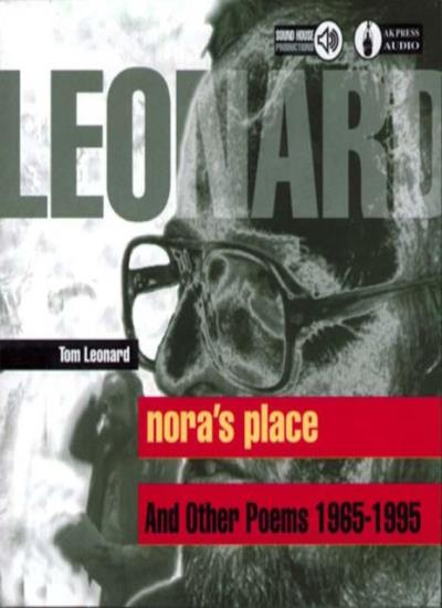 NORA'S PLACE AND Other Poems 1965-1995 CD Tom Leonard Fast Free UK ...