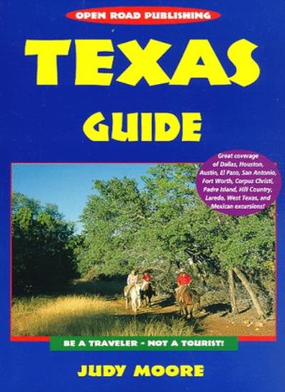 Texas Guide (Open Road Travel Guides Texas Guide) By Judy Moore ...