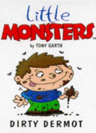 Dirty Dermot (Little Monsters) By Tony Garth, Ian Jackson 9781900207324 ...