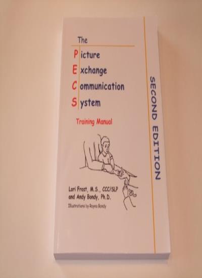 PECS: The Picture Exchange Communication System By Lorri Frost,Andy ...