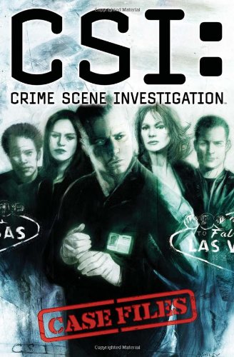 CSI Case Files: Crime Scene Investigation: v. 1 (CSI: Crime Scene ...