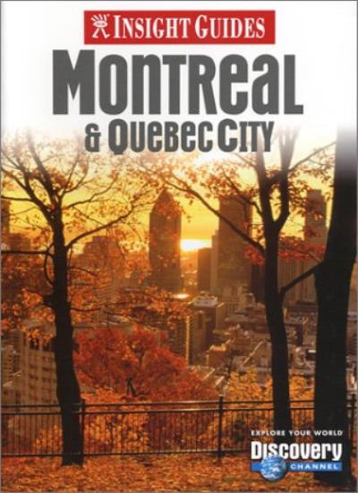 Insight Guides Montreal & Quebec City (Insight City Guide Montreal ...