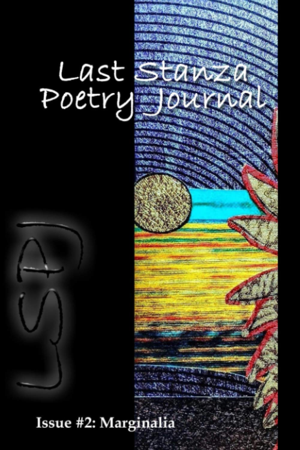 Last Stanza Poetry Journal, Issue #2: Marginalia By Last Stanza Poetry ...