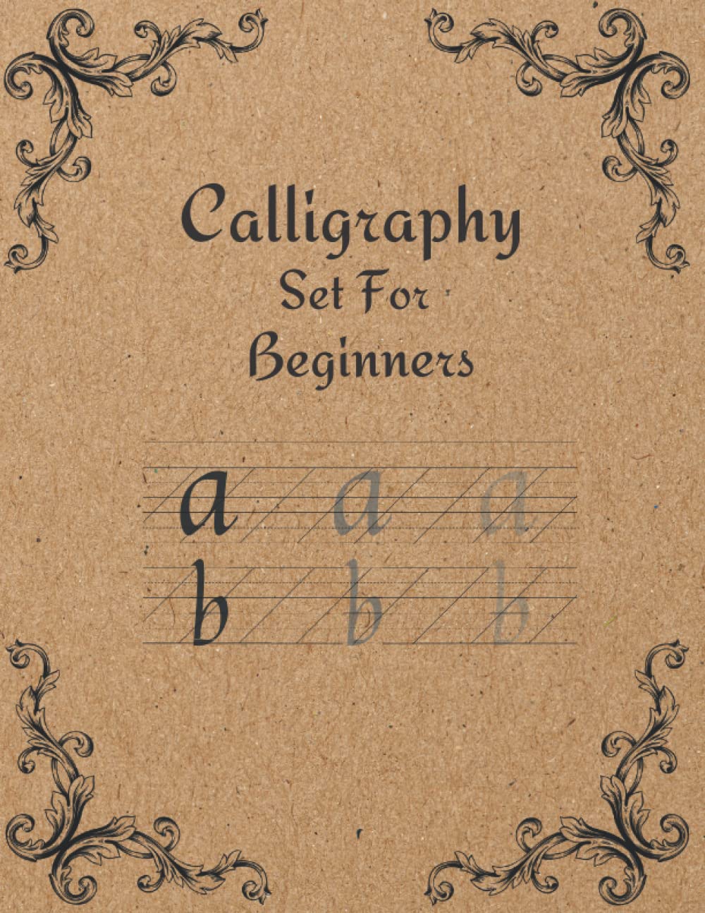 Calligraphy Set For Beginners: 120 Sheet of Calligraphy Practic ...